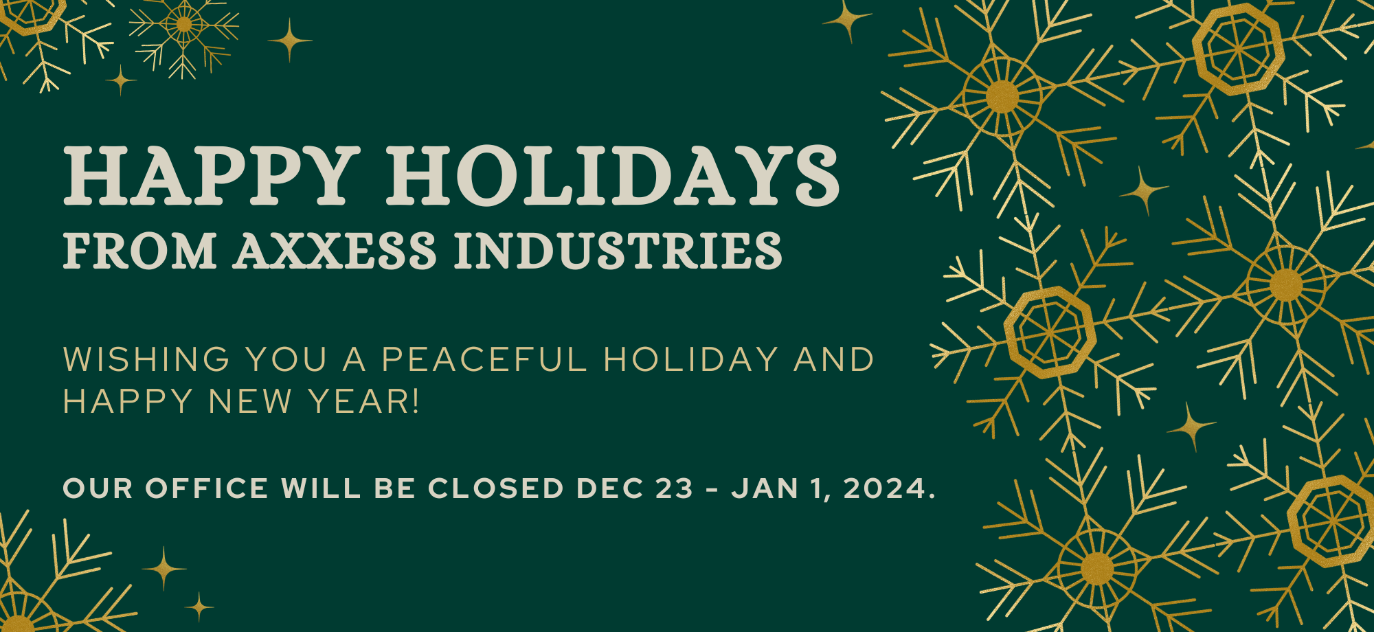 Glad Tidings and Holiday Wishes! from Axxess Industries - Axxess ...